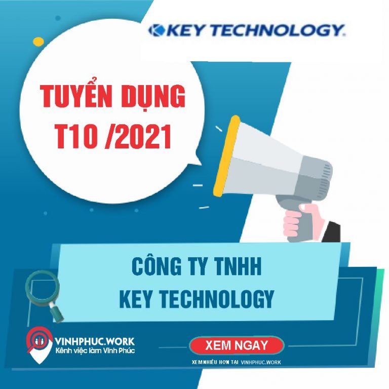 Việc làm Công ty TNHH KEY TECHNOLOGY Hà Nội 2026 - Việc làm Vĩnh Phúc